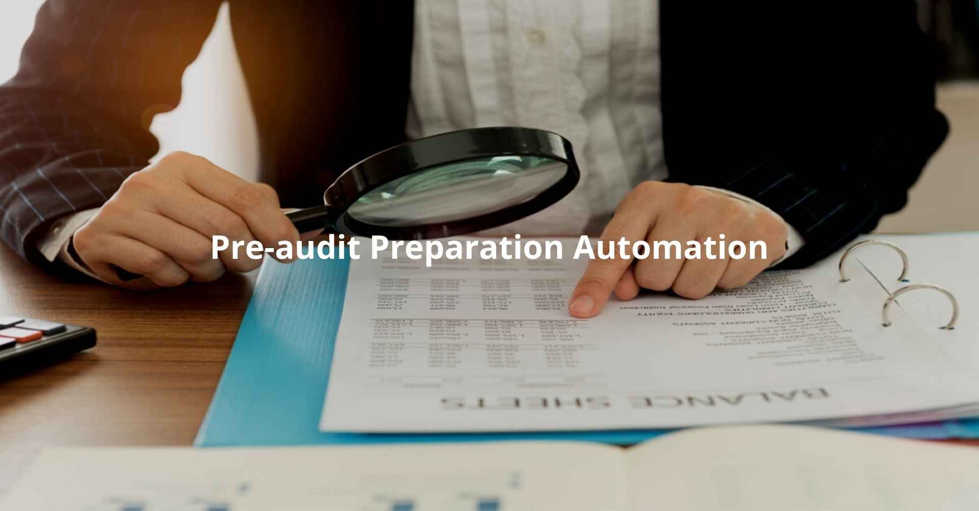 Pre-audit preparation automation case study | Feat Systems Pre-audit preparation automation case study | Feat Systems